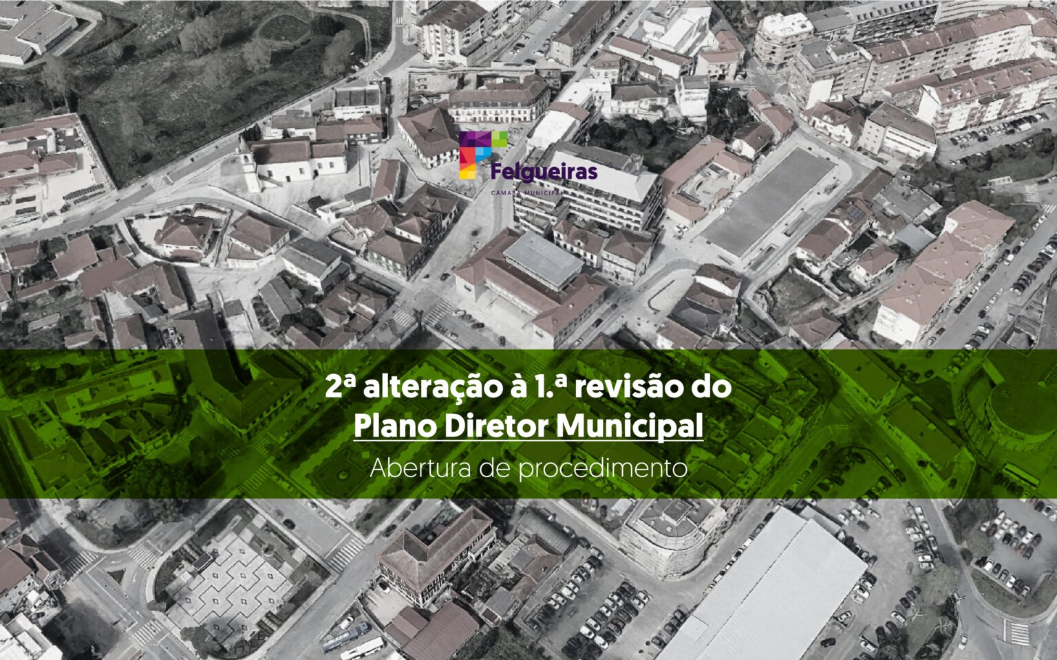2.ª alteração à 1.ª revisão do Plano Diretor Municipal – abertura de ...
